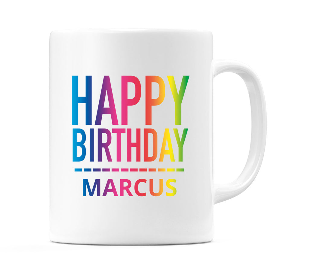 Happy Birthday Marcus (Rainbow) Mug Cup by WeDoMugs - WeDoMugs.com