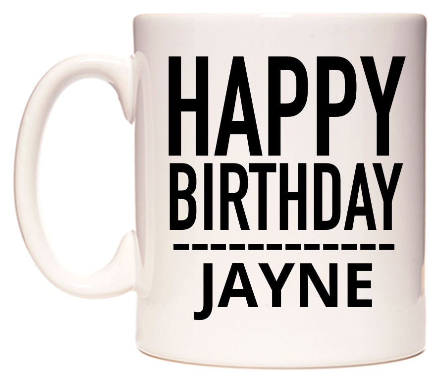 Happy Birthday Jayne (Plain Black) Mug | WeDoMugs.com