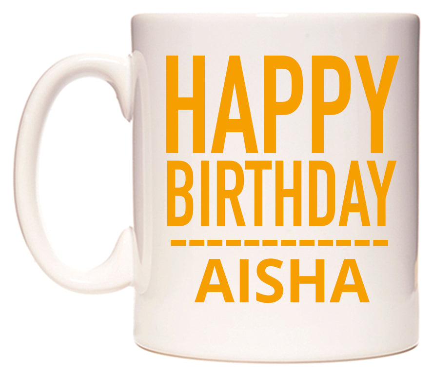 Happy Birthday Aisha (Plain Orange) Mug | WeDoMugs.com